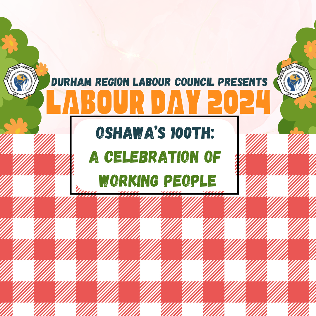 Labour Day 2024 – Durham Region Labour Council